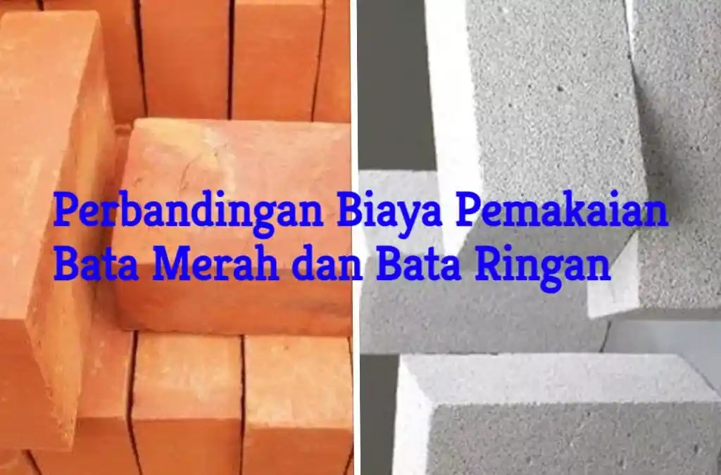 Perbandingan Biaya Bata Merah VS Bata Ringan – HEBELMADIUN.COM