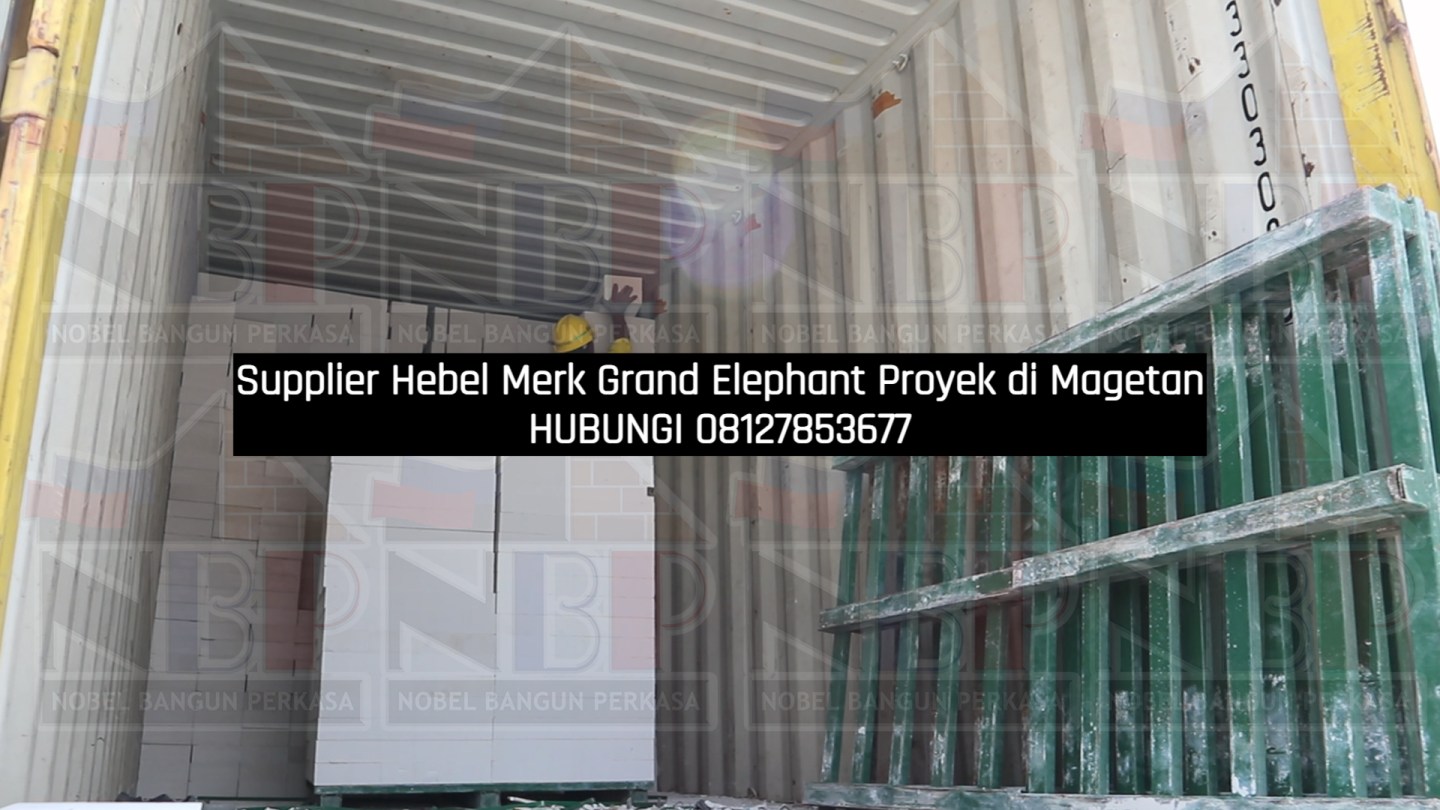 Supplier Hebel Merk Grand Elephant Proyek di Magetan – HEBELMADIUN.COM